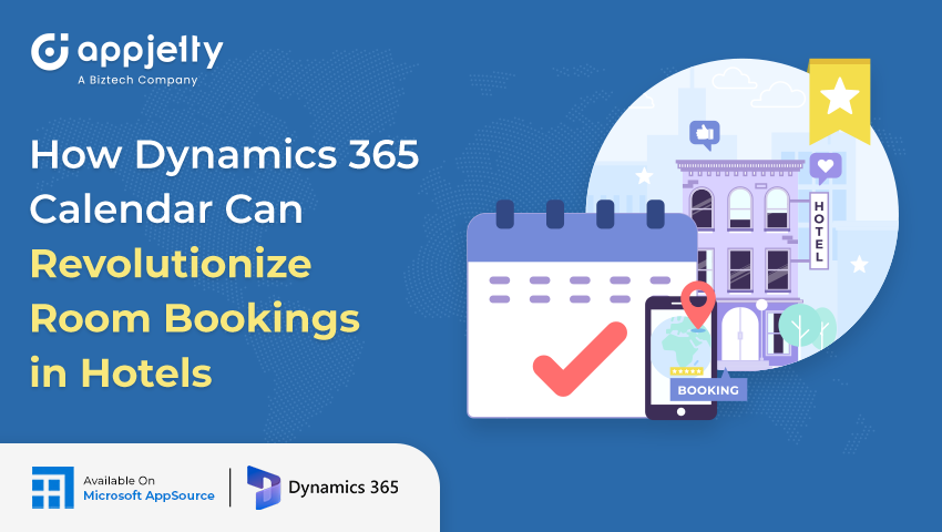How Dynamics 365 Calendar Can Revolutionize Room Bookings in Hotels | Dynamics Chronicles
